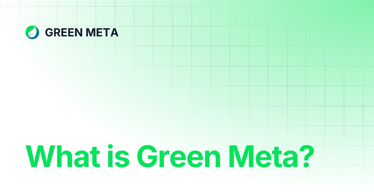What is Green Meta? | GREEN META