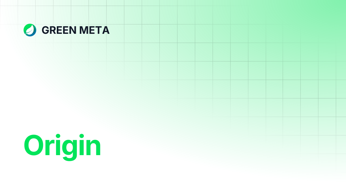 Origin | GREEN META